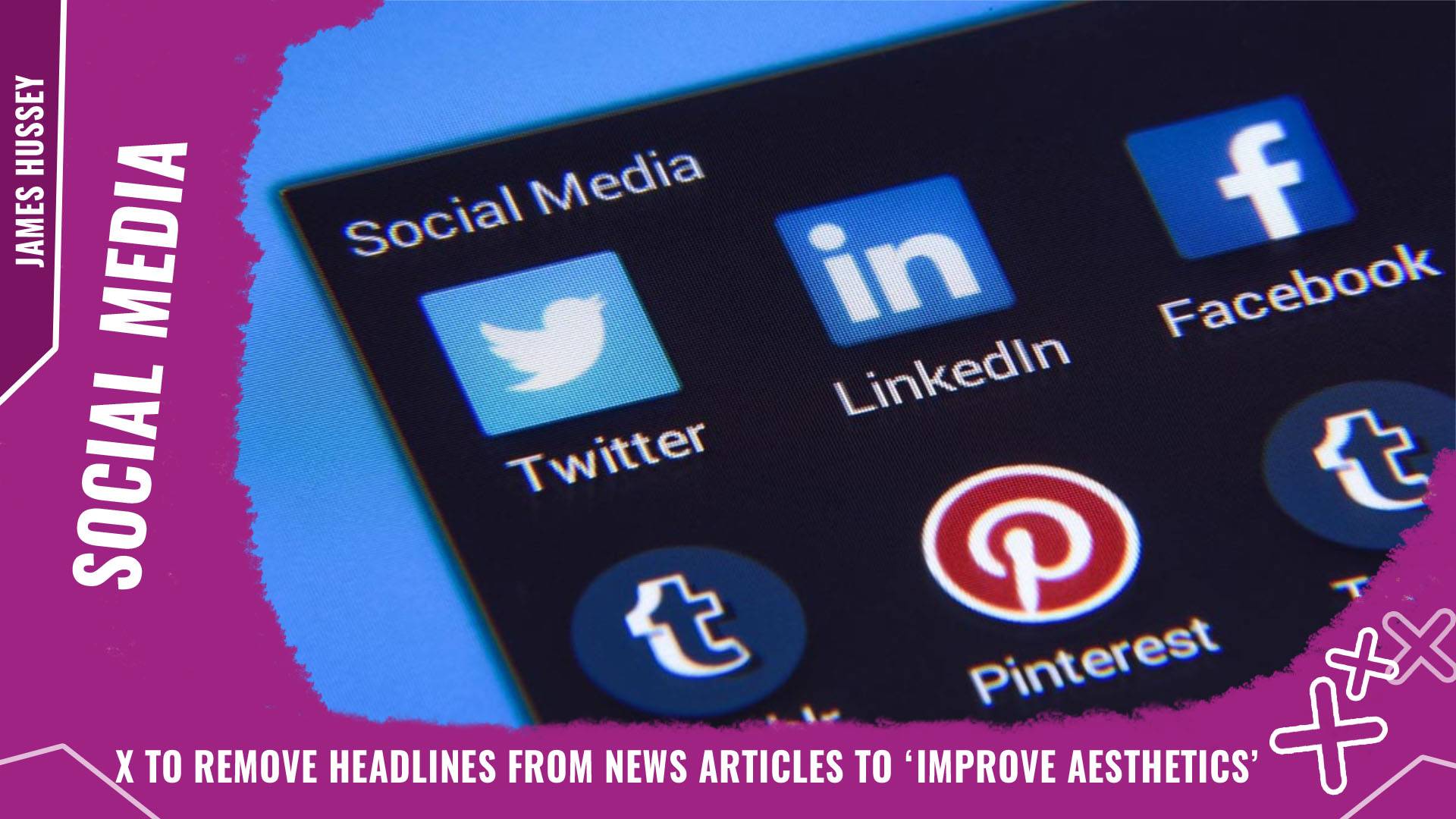 X to remove headlines from news articles to ‘improve aesthetics ...