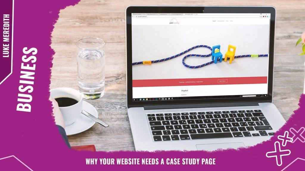 Why your website NEEDS a case study page | Engage Web