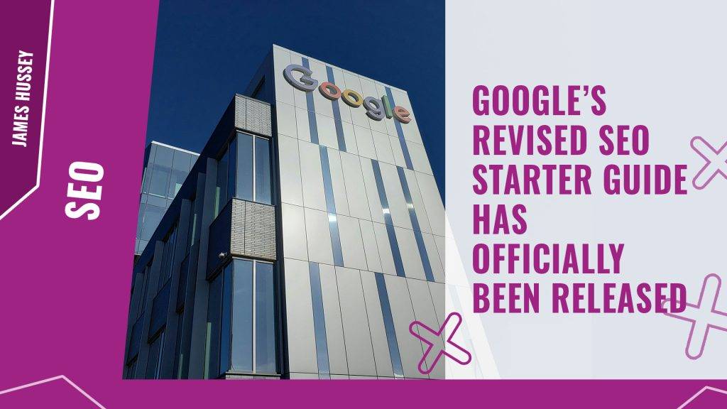 Google’s revised SEO starter guide has officially been released | Engage Web