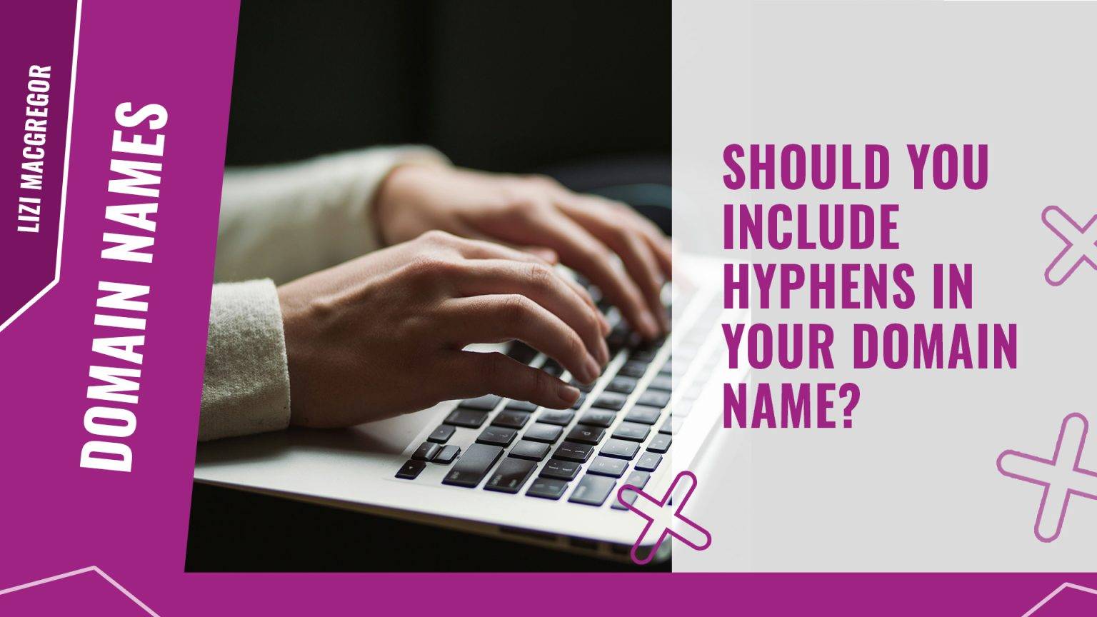 Should you include hyphens in your domain name? | Engage Web