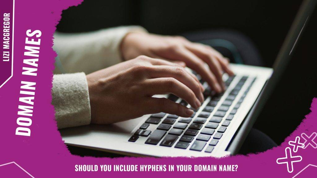 Should you include hyphens in your domain name? | Engage Web