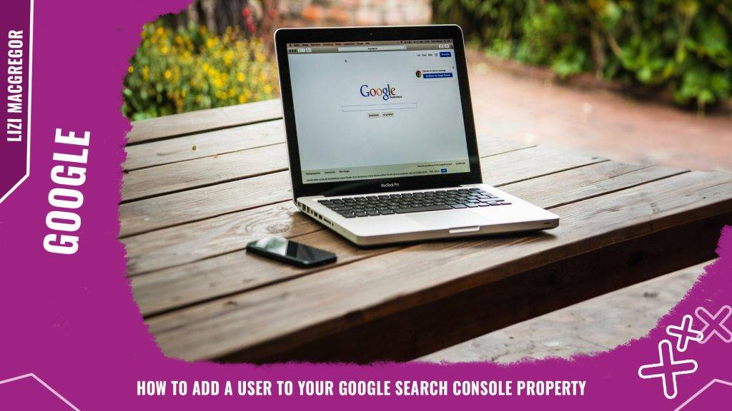 How to add a user to your Google Search Console property | Engage Web