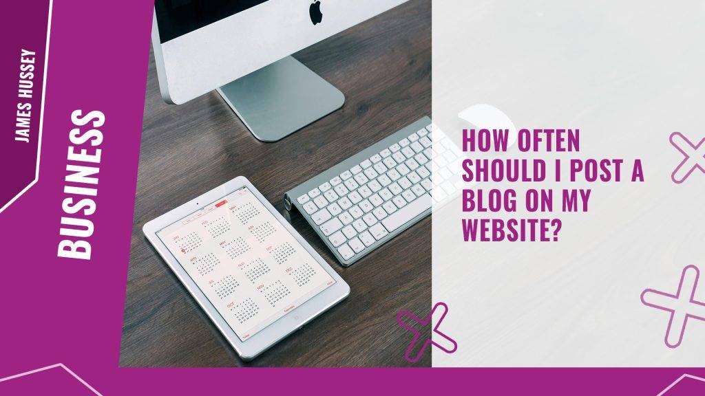 How often should I post a blog on my website? | Engage Web