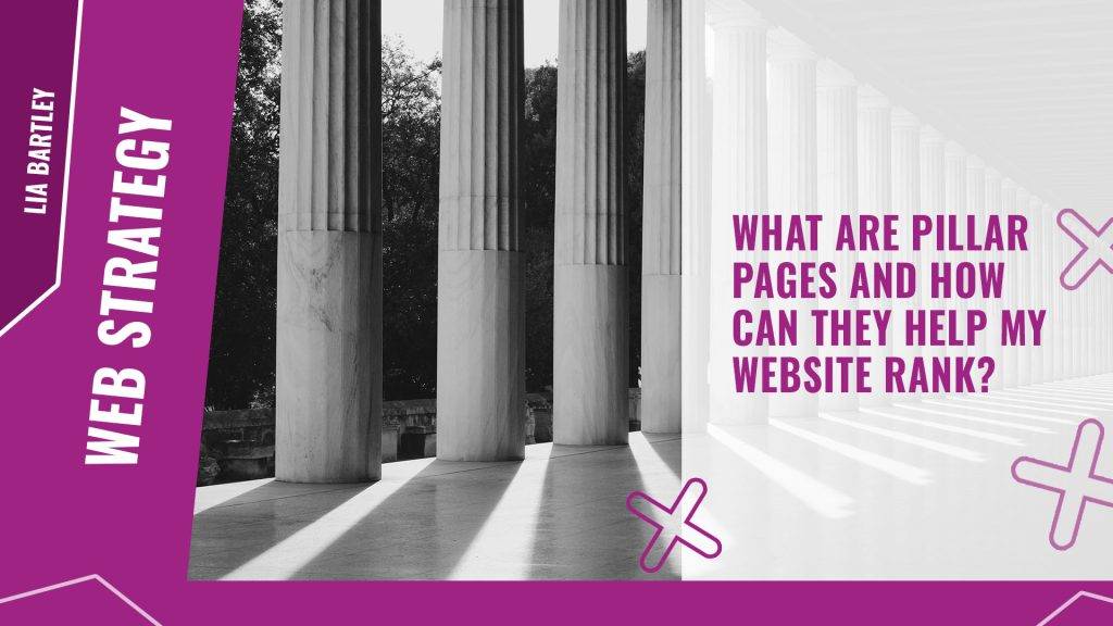 What are pillar pages and how can they help my website rank? | Engage Web