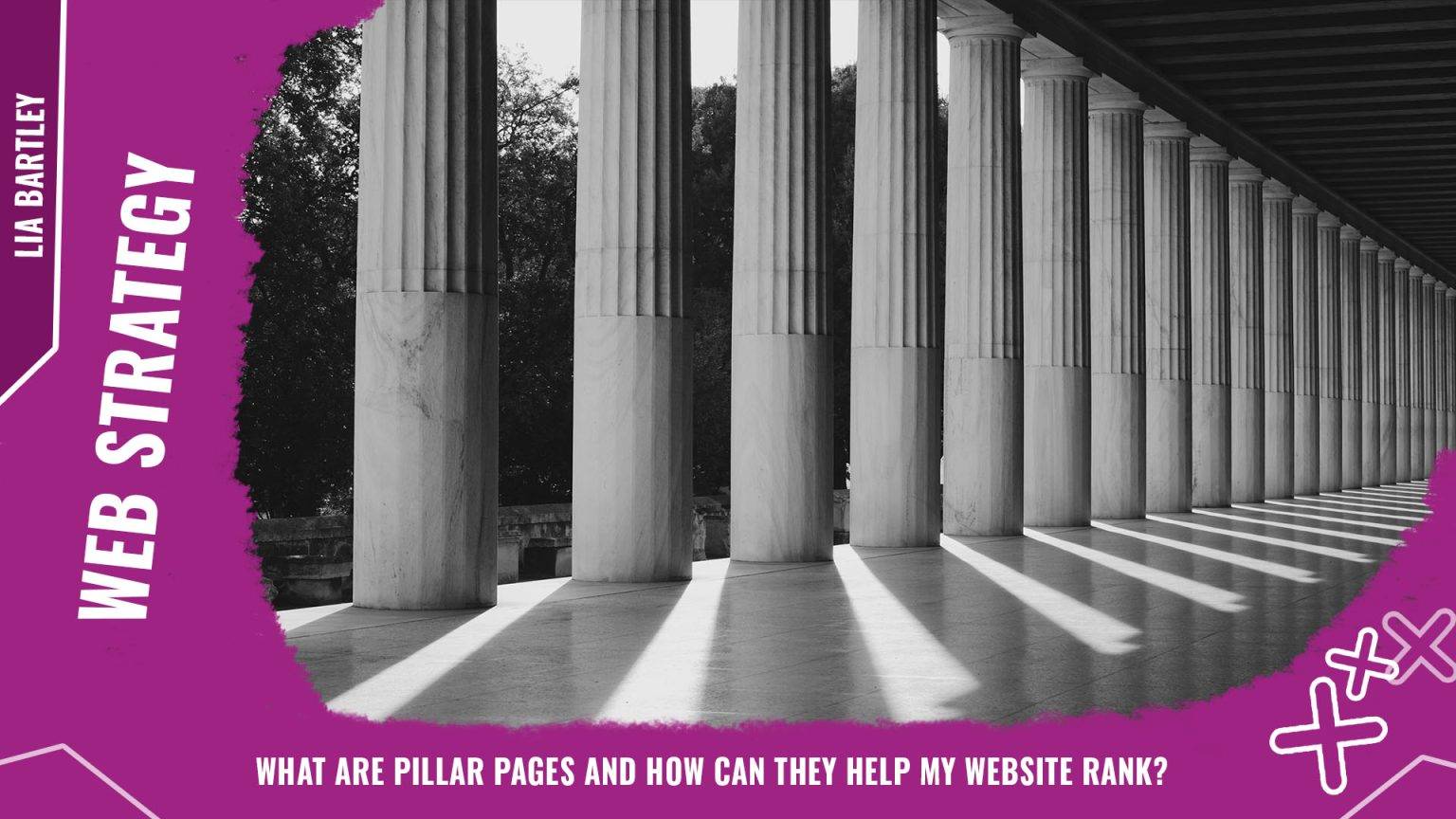 What are pillar pages and how can they help my website rank? | Engage Web